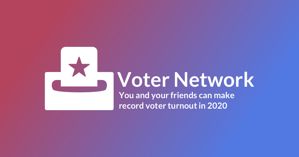 Voter Network: Make an impact in 2020
